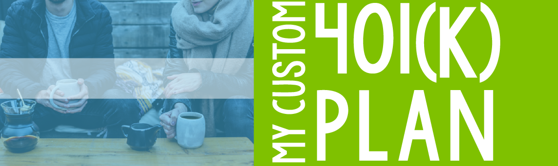 My Custom 401(k) Plan